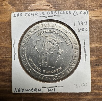 1997 $1 Token from the Lac Courte Oreilles Casino Hayward Wisconsin GDC ...