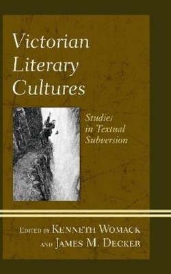 Kenneth Womack Victorian Literary Cultures (Paperback) (UK IMPORT ...