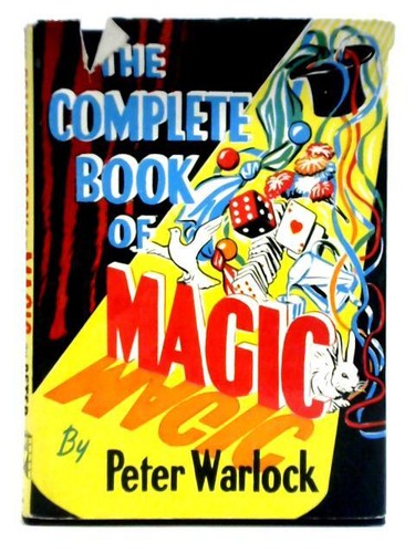 The Complete Book Of Magic (Peter Warlock) (ID:82783) | eBay