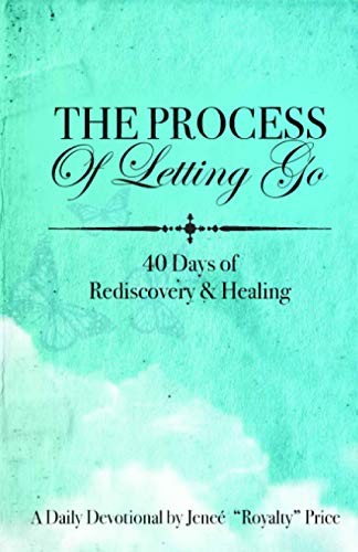 THE PROCESS OF LETTING GO: 40 DAYS OF REDISCOVERY AND HEALING | eBay