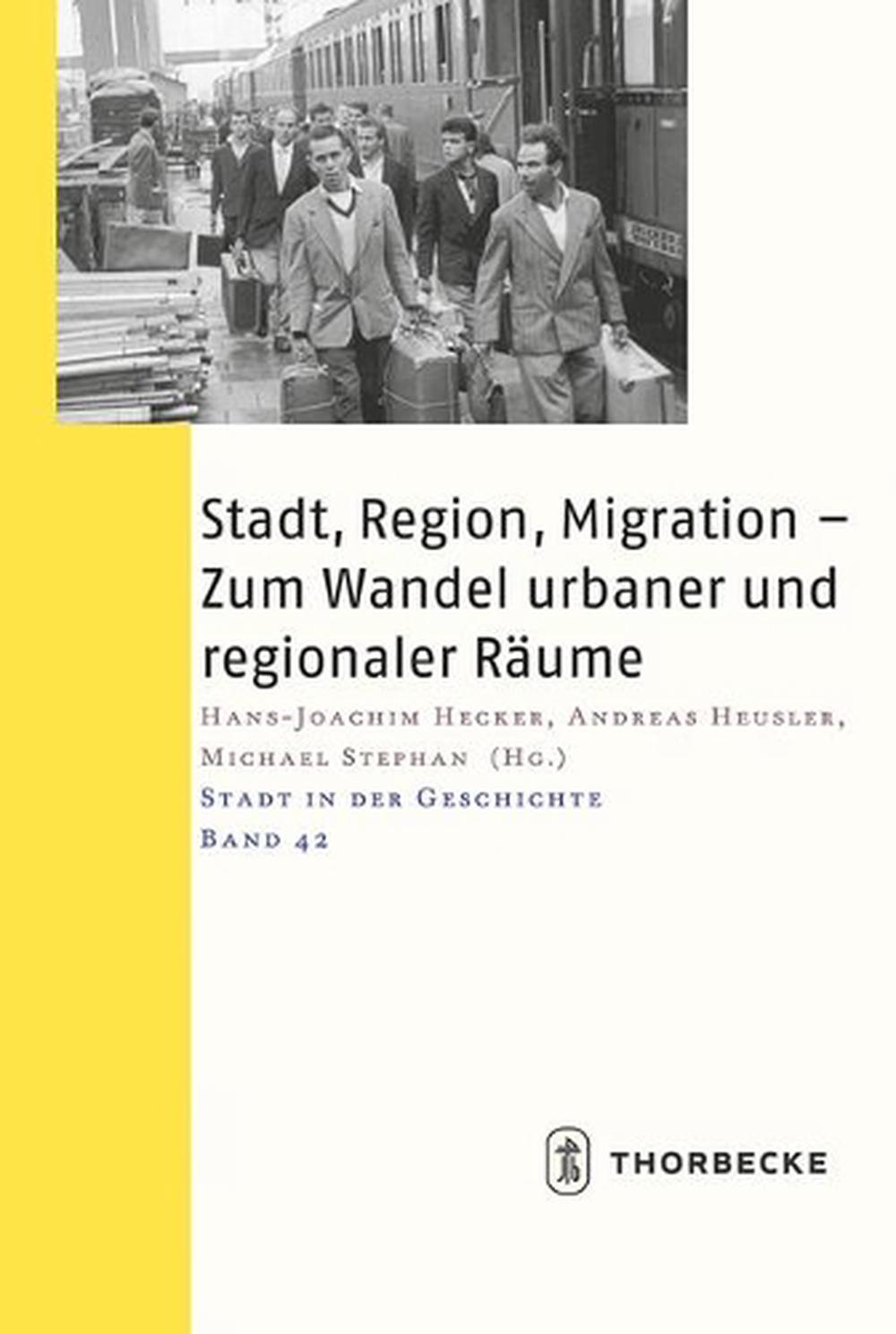 Stadt+in+der+Geschichte+Ser.%3A+Stadt%2C+Region%2C+Migration+-+Zum ...