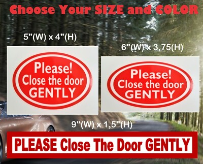 PLEASE CLOSE THE DOOR GENTLY sticker decal UBERs LYFTs car window door ...