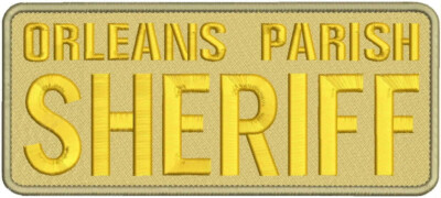 Orleans parish sheriff embroidery patch 4X10 hook black Gold Ond tan | eBay
