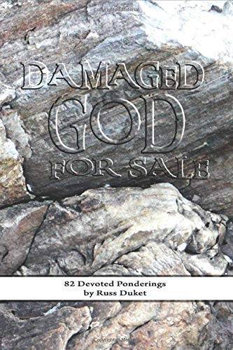 Damaged God for sale: 82 devoted ponderings - Paperback By Duket, Russ ...