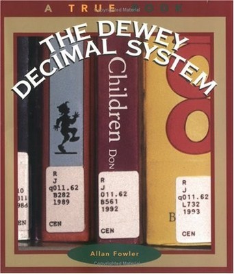 The Dewey Decimal System (True Book), Fowler, Allan 9780516261300| eBay