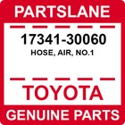 17341-30060 Toyota OEM Genuine HOSE, AIR, NO.1 | eBay