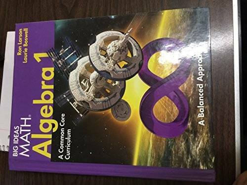 BIG IDEAS MATH Algebra 1: Common Core Student Edition 2014 - Hardcover ...