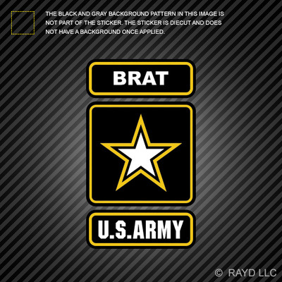 Army Brat Sticker Die Cut Decal Self Adhesive Vinyl Ranger U.S. US U S ...