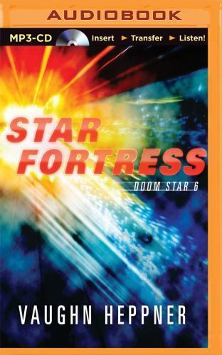 Doom Star Ser.: Star Fortress by Vaughn Heppner (2015, CD MP3 ...