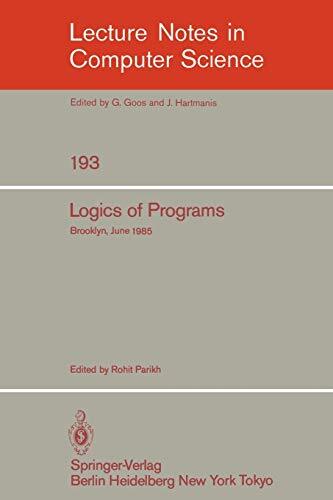 Logics of Programs : Brooklyn, June 17-19, 1985.9783540156482 Free Shipping