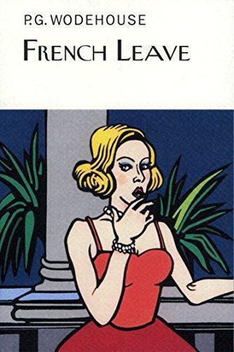 French Leave (Everyman's Library P G WODEHOUSE) - Wodehouse, P.G ...