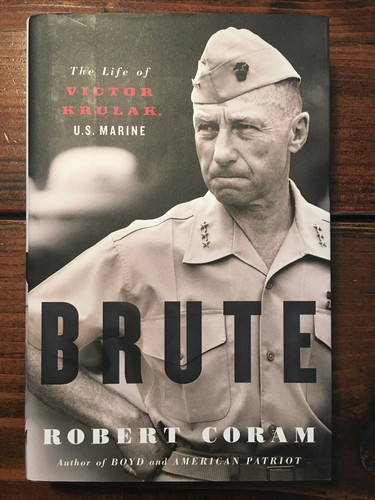 Brute: The Life of Victor Krulak by Robert Coram (2010 HC/DJ) SIGNED ...