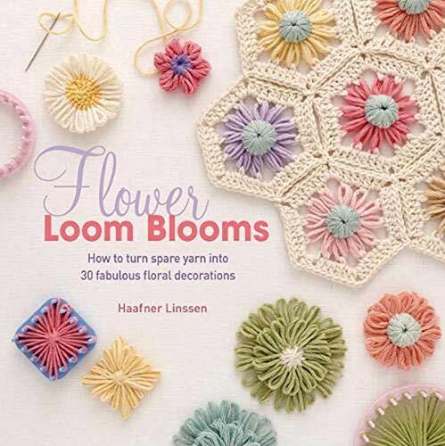 Flower Loom Blooms: How to turn spare yarn into 3 by Linssen, Haafner 1782216332 | eBay.de