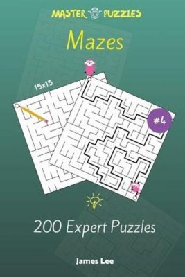 Mazes Puzzles - 200 Expert 15X15 Vol 4 9781721540716| eBay