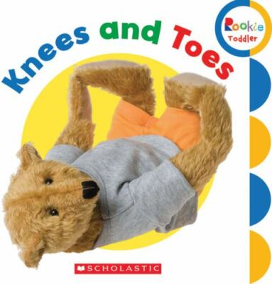 Knees and Toes!; Rookie Toddler - board book, Scholastic, 9780531245460 ...