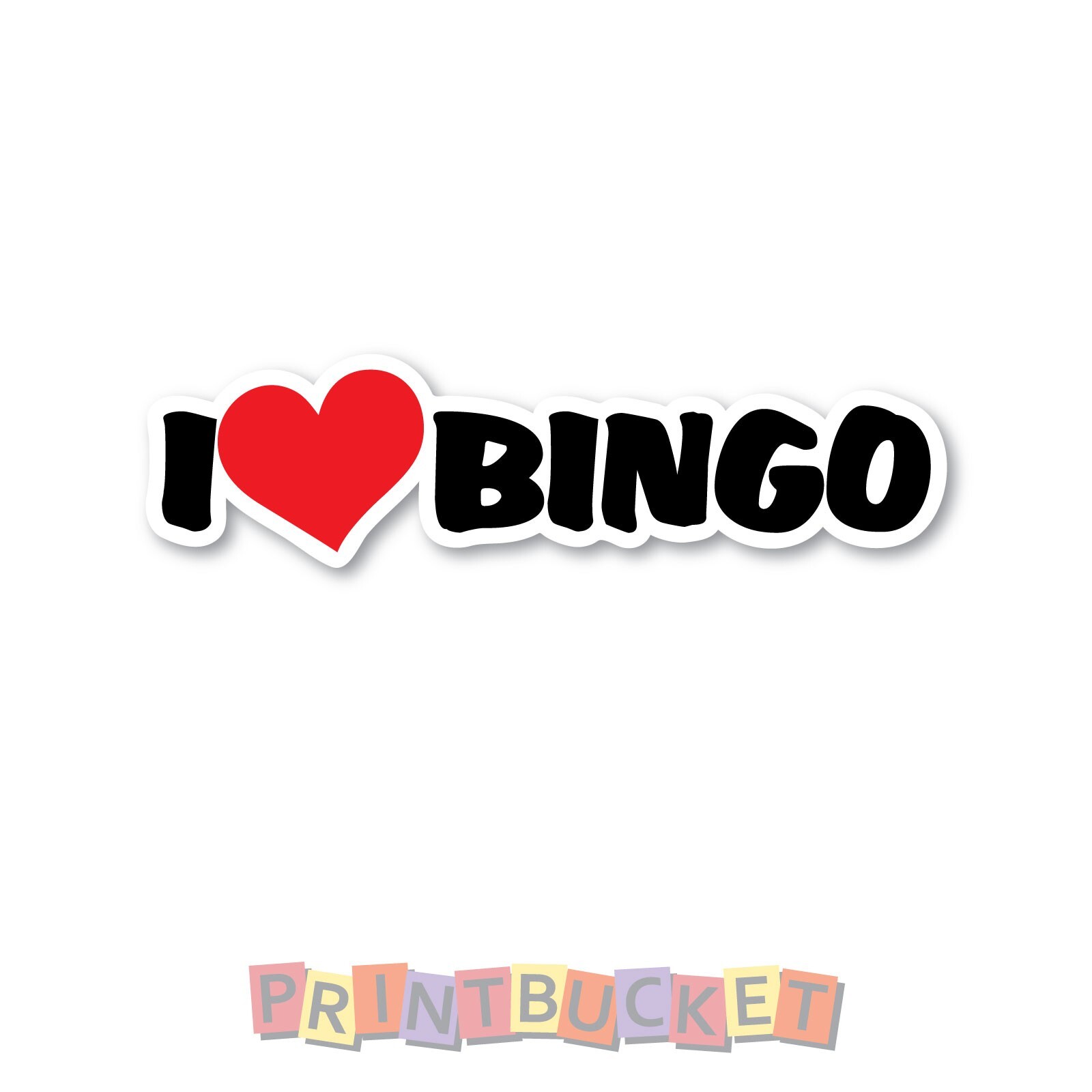 I Love Bingo sticker 150mm quality water & fade proof vinyl laptop car ...