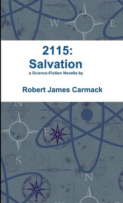 2115 Salvation by Robert Carmack Paperback Book 9781304664372| eBay