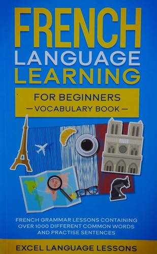 French Language Learning for Beginners Vocabulary Book: French Grammar ...