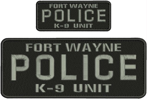 FORT WAYNE POLICE K-9 UNIT EMBROIDERY PATCHS 4X10 & 2X5 hook on back ...