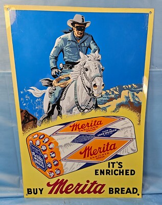Vintage Merita Bread Metal Sign 10x16 Inch Bakery Lone Ranger ...