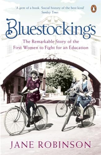 Bluestockings: The Remarkable Story of... by Robinson, Jane Paperback ...