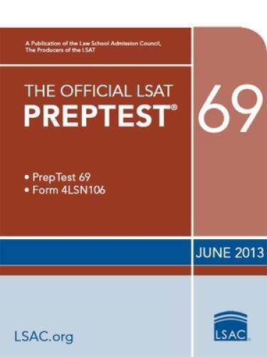 Official LSAT PrepTest 69: (June 2013 LSAT) (Official LSAT PrepTests ...