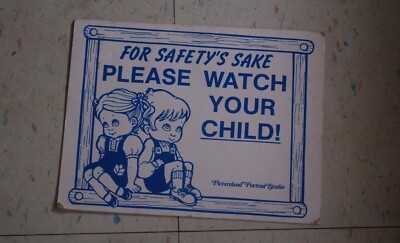 Attention For Safety's Sake Please Watch Your Children Sign Vintage | eBay