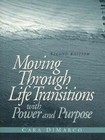 Moving Through Life Transitions with Power and Purpose by Cara DiMarco ...