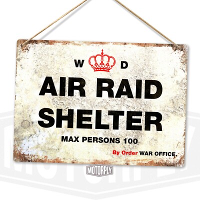 Metal Wall Sign - Air Raid Shelter - Max 100 Worn WW2 Bomb Safety Blitz ...