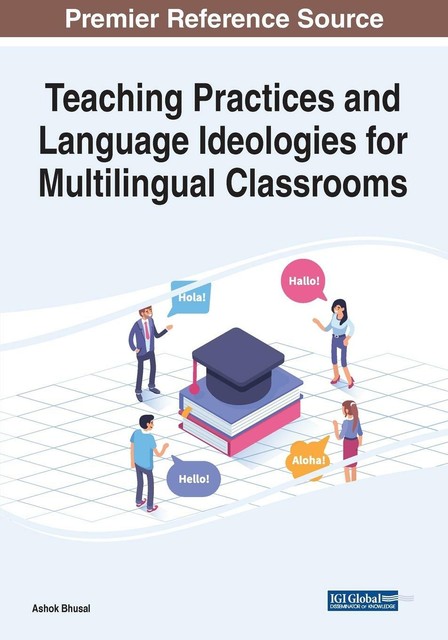 Teaching Practices And Language Ideologies For Multilingual Classrooms von Ashok Bhusal (2021 ...
