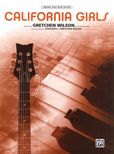 GRETCHEN WILSON "CALIFORNIA GIRLS" SHEET MUSIC-PIANO/VOCAL/CHORDS-NEW ...