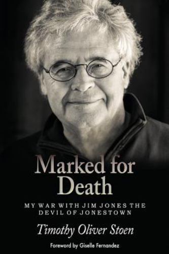 Marked for Death : My War with Jim Jones the Devil of Jonestown by ...