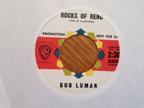 PROMO WB 45 RECORD/BOB LUMAN/LOUISIANA MAN/ROCKS OF RENO/ EX+ | eBay