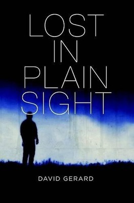 Lost in Plain Sight by David Gerard (English) Paperback Book ...