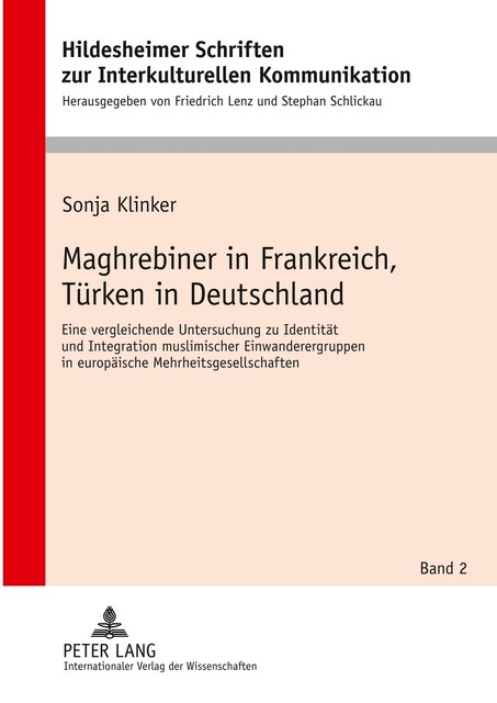 Maghrebiner in Frankreich, Türken in Deutschland von Sonja Klinker ...
