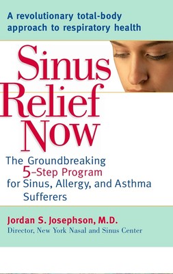 NEW BOOK Sinus Relief Now The Ground-Breaking 5-Step Program for Sinus ...