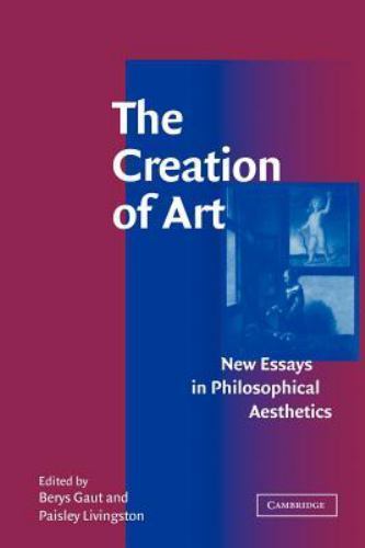 Berys Gaut The Creation of Art (Paperback) (UK IMPORT) 9780521037792 | eBay
