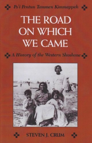 THE ROAD ON WHICH WE CAME: A HISTORY OF THE WESTERN By Steven J. Crum ...
