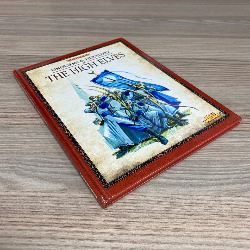 UNIFORMS AND HERALDRY OF THE HIGH ELVES WARHAMMER HARDBACK BOOK 2012 ...