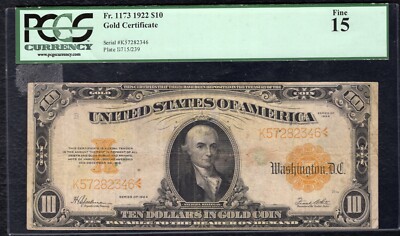 FR. 1173 1922 $10 TEN DOLLARS GOLD CERTIFICATE CURRENCY NOTE PCGS FINE ...