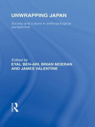 Routledge Library Editions: Japan Ser.: Unwrapping Japan : Society and ...