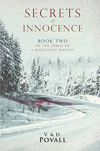 Secrets of Innocence: Book Two of the Series The Perils of a Reluctant ...