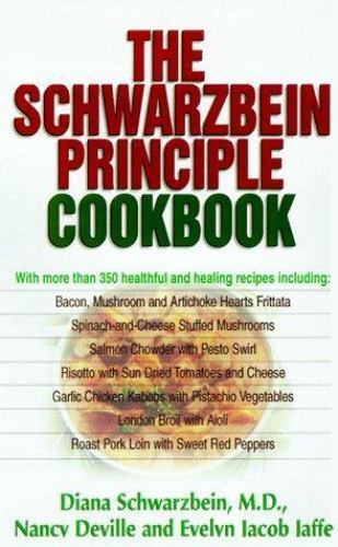 Schwarzbein Principle Cookbook by Evelyn Jacob Jaffe, Nancy Deville and ...