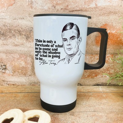 Alan Turing Quote - Personalised Travel Mug, Manchester Gift for a true ...