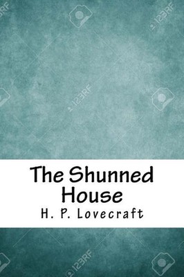 The Shunned House by Howard Phillips Lovecraft (English) Paperback Book ...