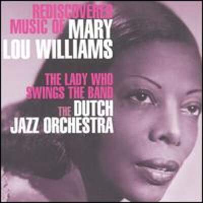 The Lady Who Swings the Band by The Dutch Jazz Orchestra Group: New ...