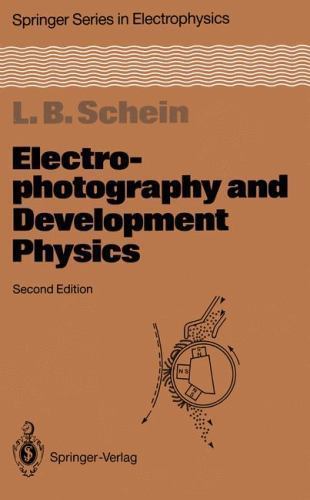 Springer Series in Electronics and Photonics Ser.: Electrophotography ...