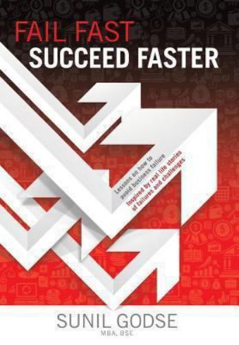 Fail Fast. Succeed Faster by Sunil Godse (2013, Hardcover) for sale ...