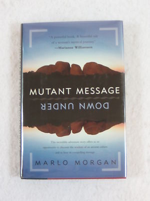 Marlo Morgan MUTANT MESSAGE DOWN UNDER Harper Collins 1st Edition 1994 ...