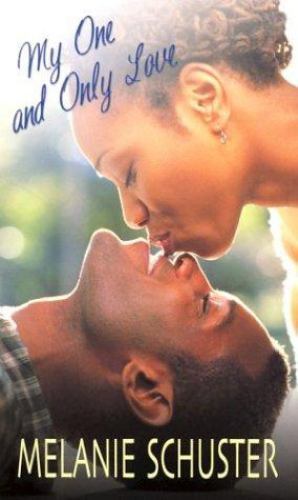 My One and Only Love by Melanie Schuster (2003, Mass Market) for sale ...